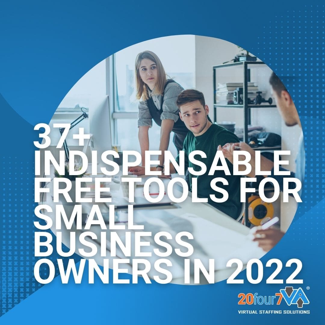 37+ Free Tools for Small Business Owners in 2022 - 20four7VA