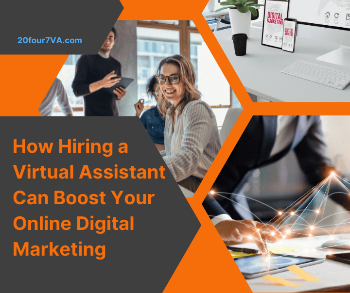 How Hiring a Virtual Assistant Can Boost Your Online Marketing - 20four7VA