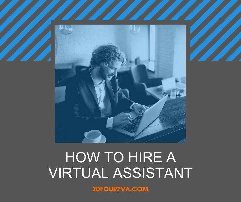 How to Hire a Virtual Assistant - 20four7VA