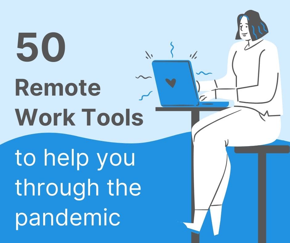 51 Remote Work Tools to Help You Through the Pandemic - 20four7VA
