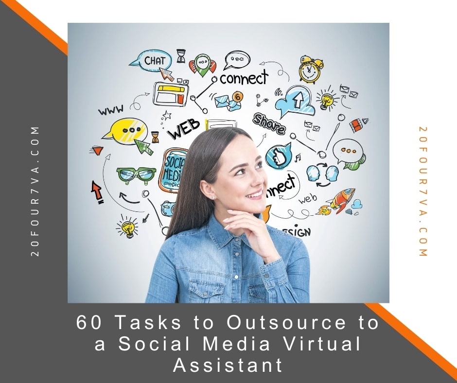 60 Tasks to Outsource to a Social Media Virtual Assistant - 20four7VA
