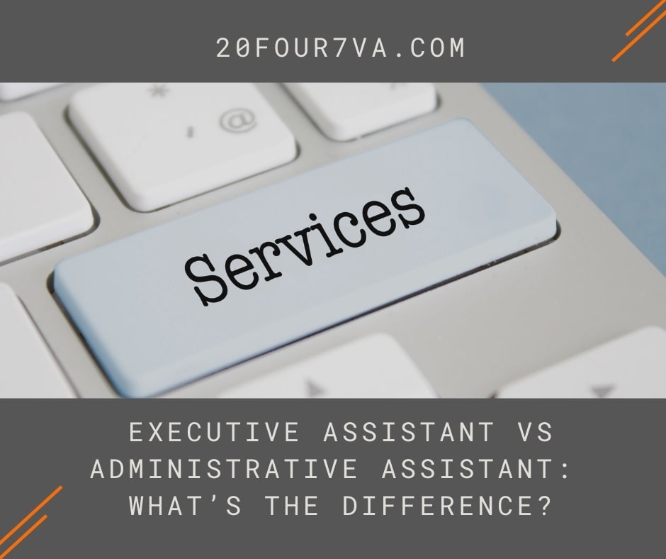 Executive Assistant vs Administrative Assistant: Key Differences