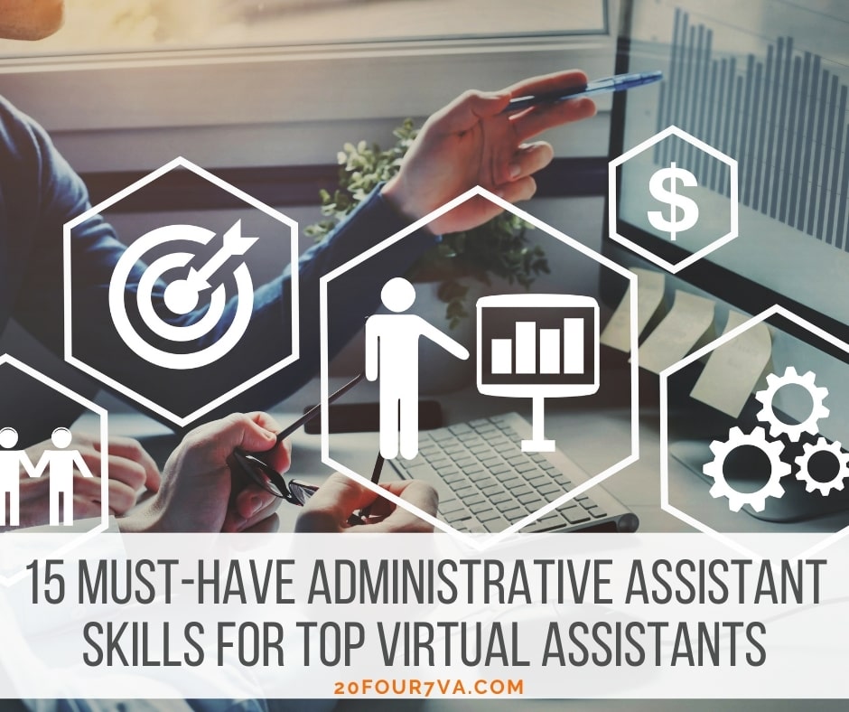 15 Must-Have Administrative Assistant Skills for Top Virtual Assistants