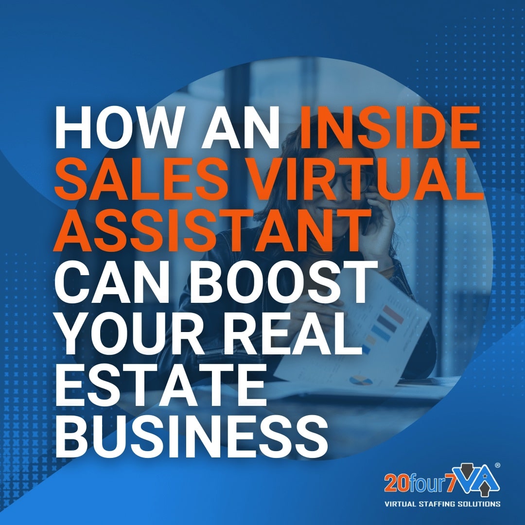 How an Inside Sales Virtual Assistant Can Boost Your Real Estate Biz
