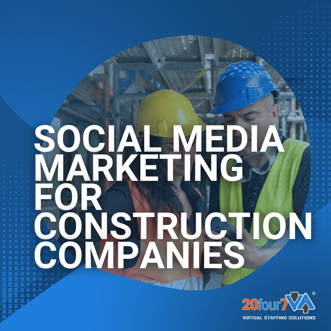 Social Media Marketing for Construction Companies: Why It Matters?