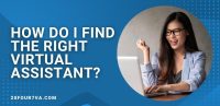How Do I Find the Right Virtual Assistant? - 20four7VA