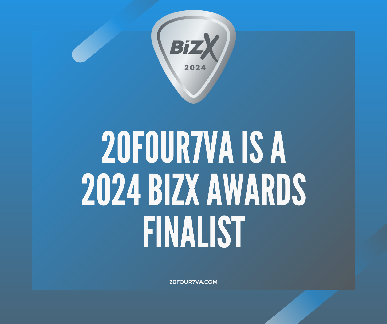 20four7VA is a 2024 BizX Awards Finalist - 20four7VA